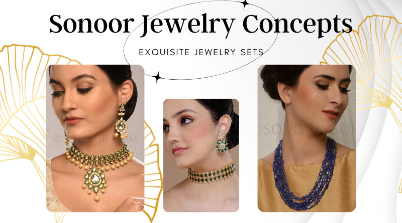 Elevate Your Ethnic Look with Sonoor's Exquisite Jewelry Sets